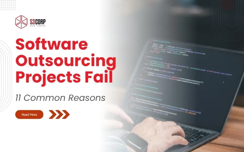 Software Outsourcing Projects Fail? Here Are 11 Common Reasons